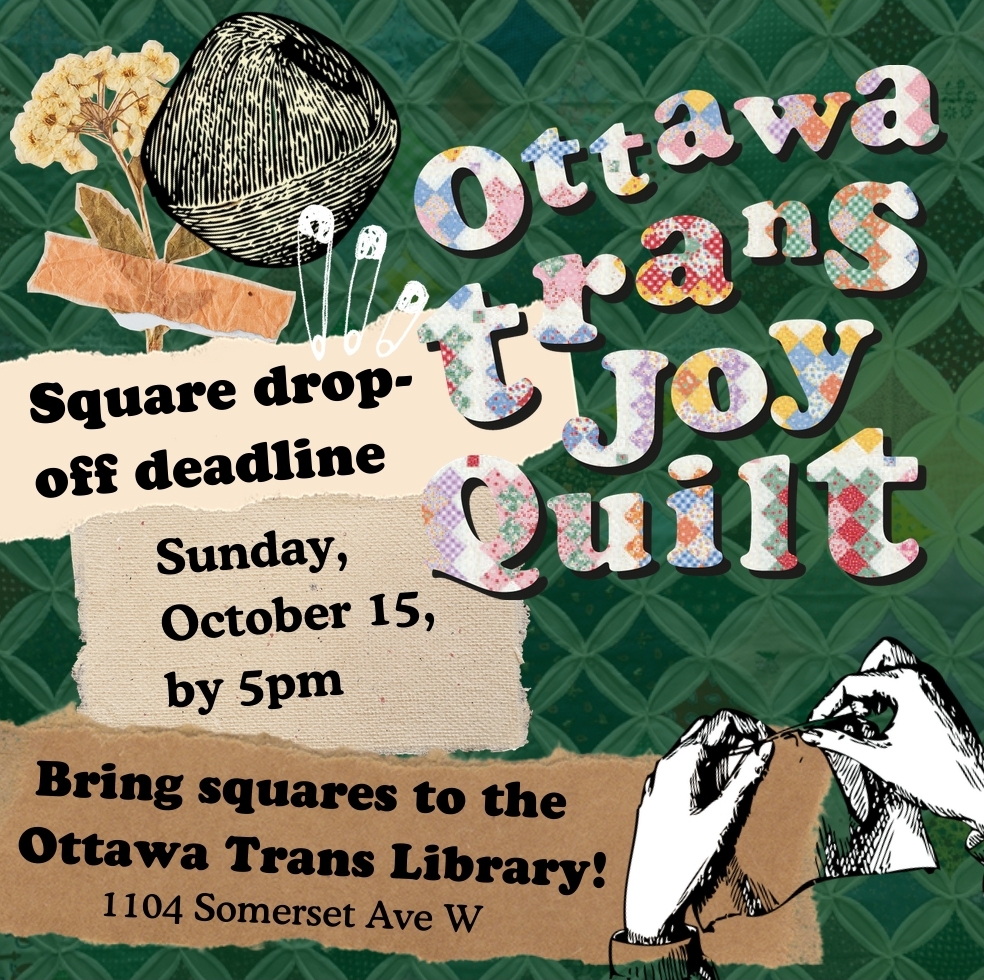 Trans Quilt Joy Deadline! | Ottawa Trans Library